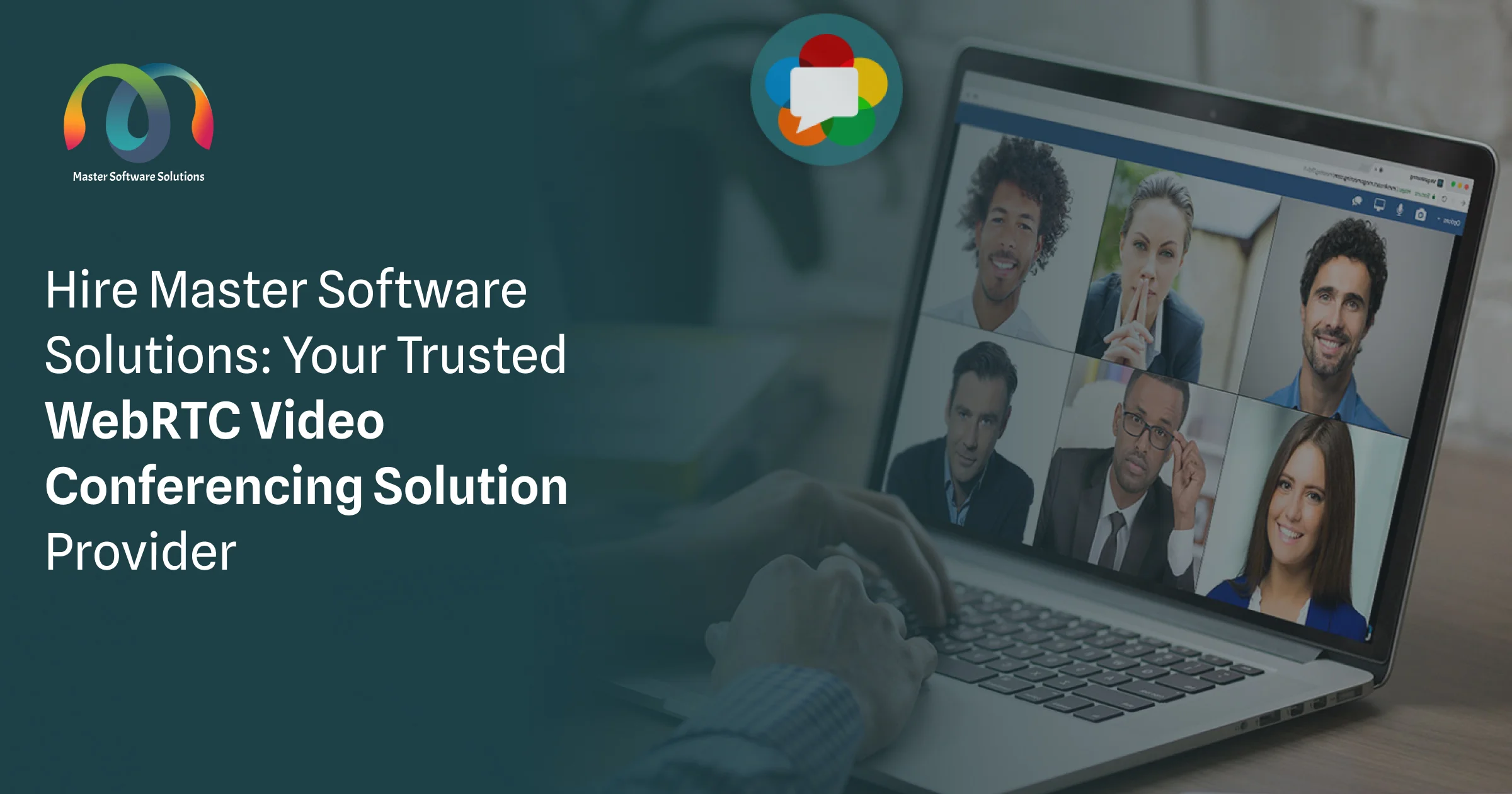 Hire Master Software Solutions: Best WebRTC Solution Provider