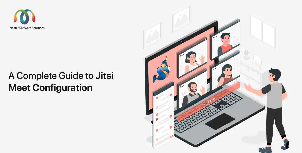 Guide to Jitsi Meet Configuration | Master Software Solutions