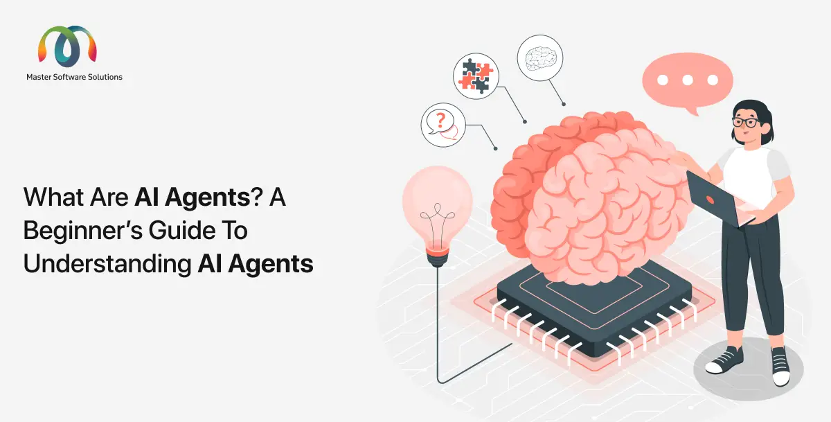 What Are AI Agents? Guide to Understanding AI Agents