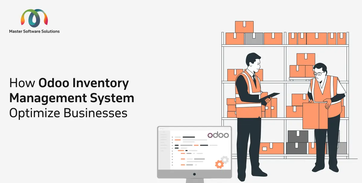 Odoo Inventory Management System Optimize Businesses?